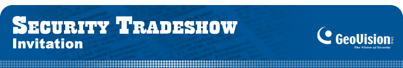 GeoVision Intersec Dubai 2013 Invitation Letter